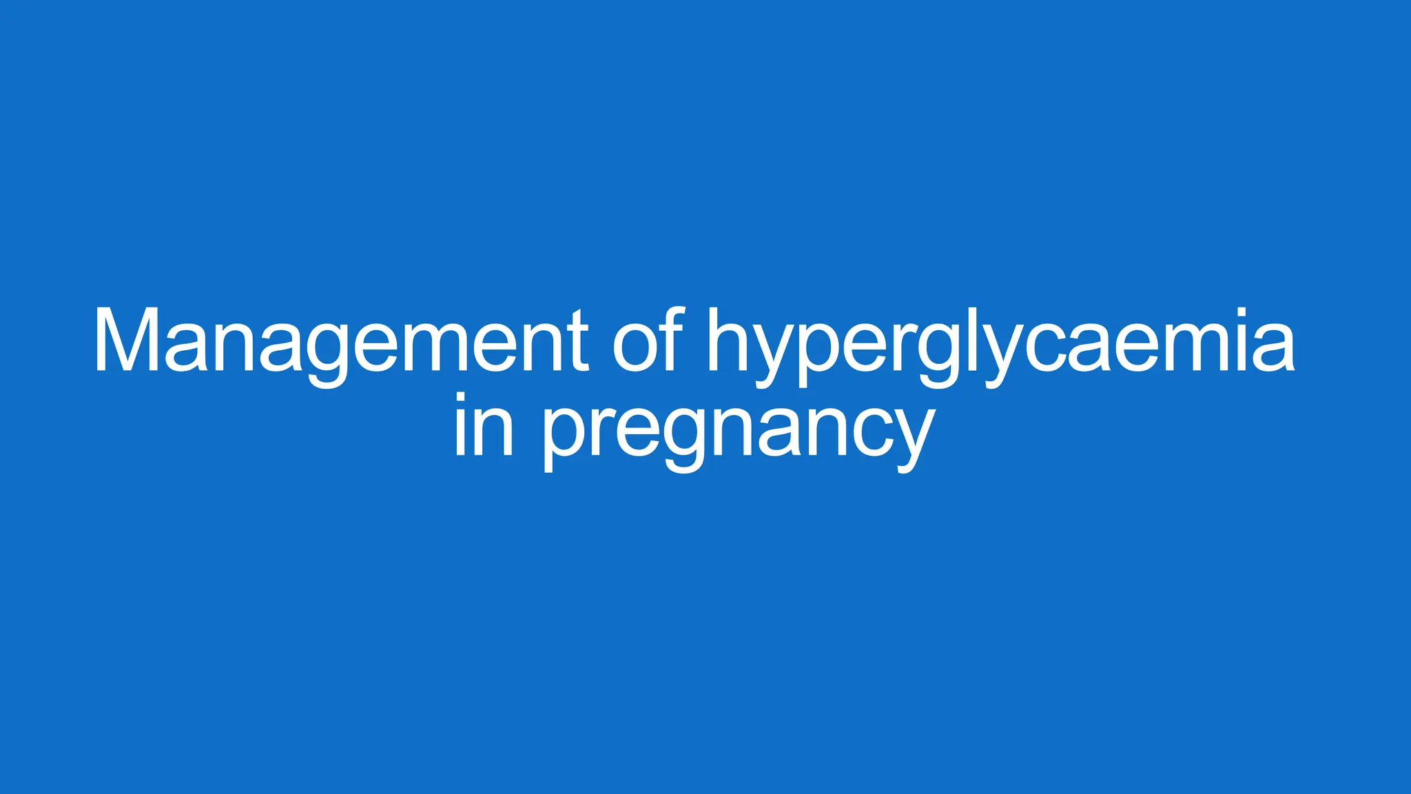 Hyperglycemia in pregnancy and its management.pptx