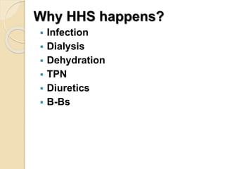 Hyperglycemic hyperosmolar state hhs | PPTX