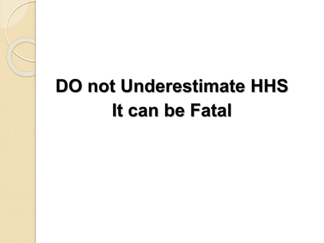 Hyperglycemic hyperosmolar state hhs | PPTX | Endocrine and Metabolic ...