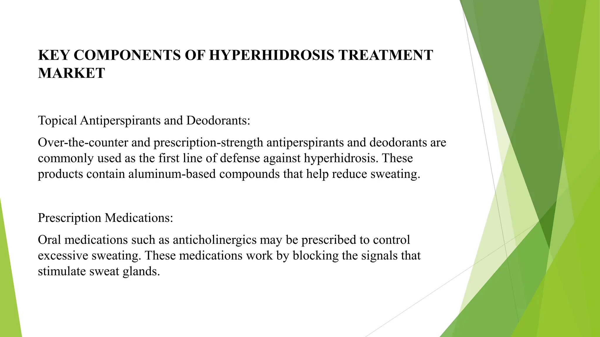 Hyperhidrosis Treatment Marketppt.pptx | Deodorant and Antiperspirant ...