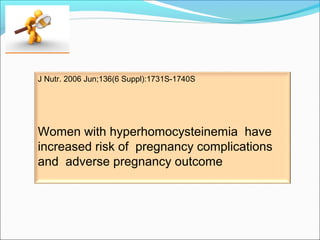 Hyperhomocysteinemia in pregnancy fin (1) | PPT