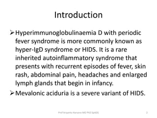 Hyper IgD syndrome | PPTX