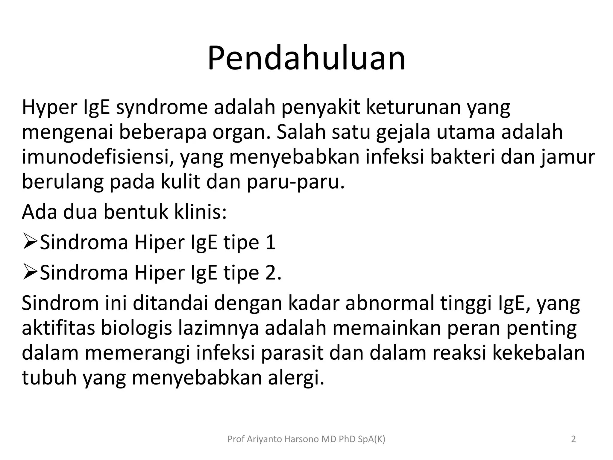 Hyper IgE Syndrome | PPTX
