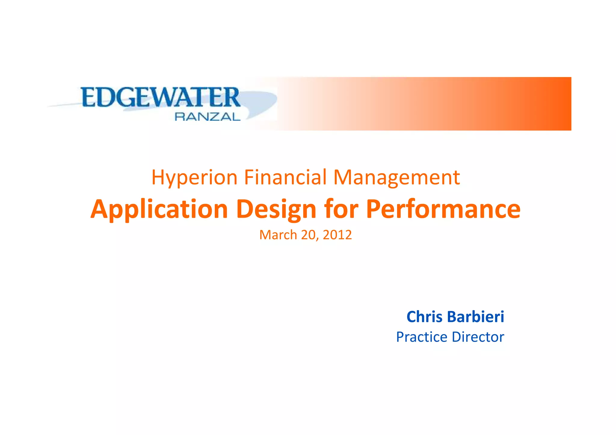 Hyperion Financial Management Application Design for Performance | PDF
