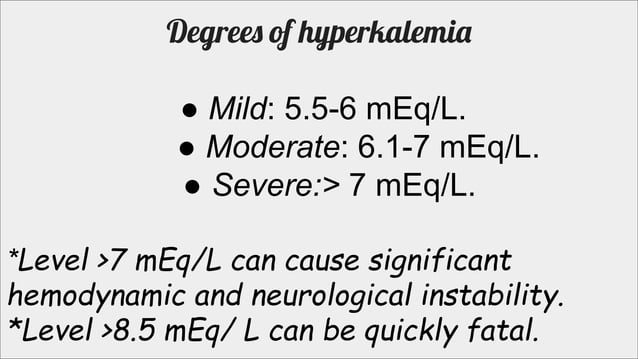 Hyperkalemia - An overview : Causes and management | PPT