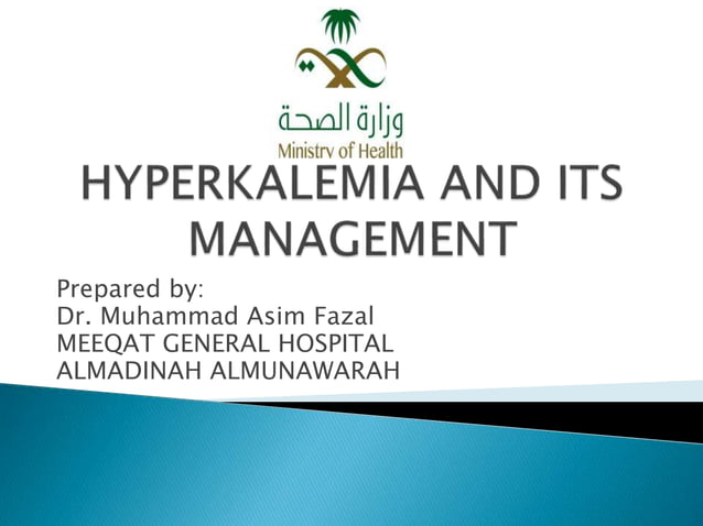 Hyperkalemia and its management | PPTX