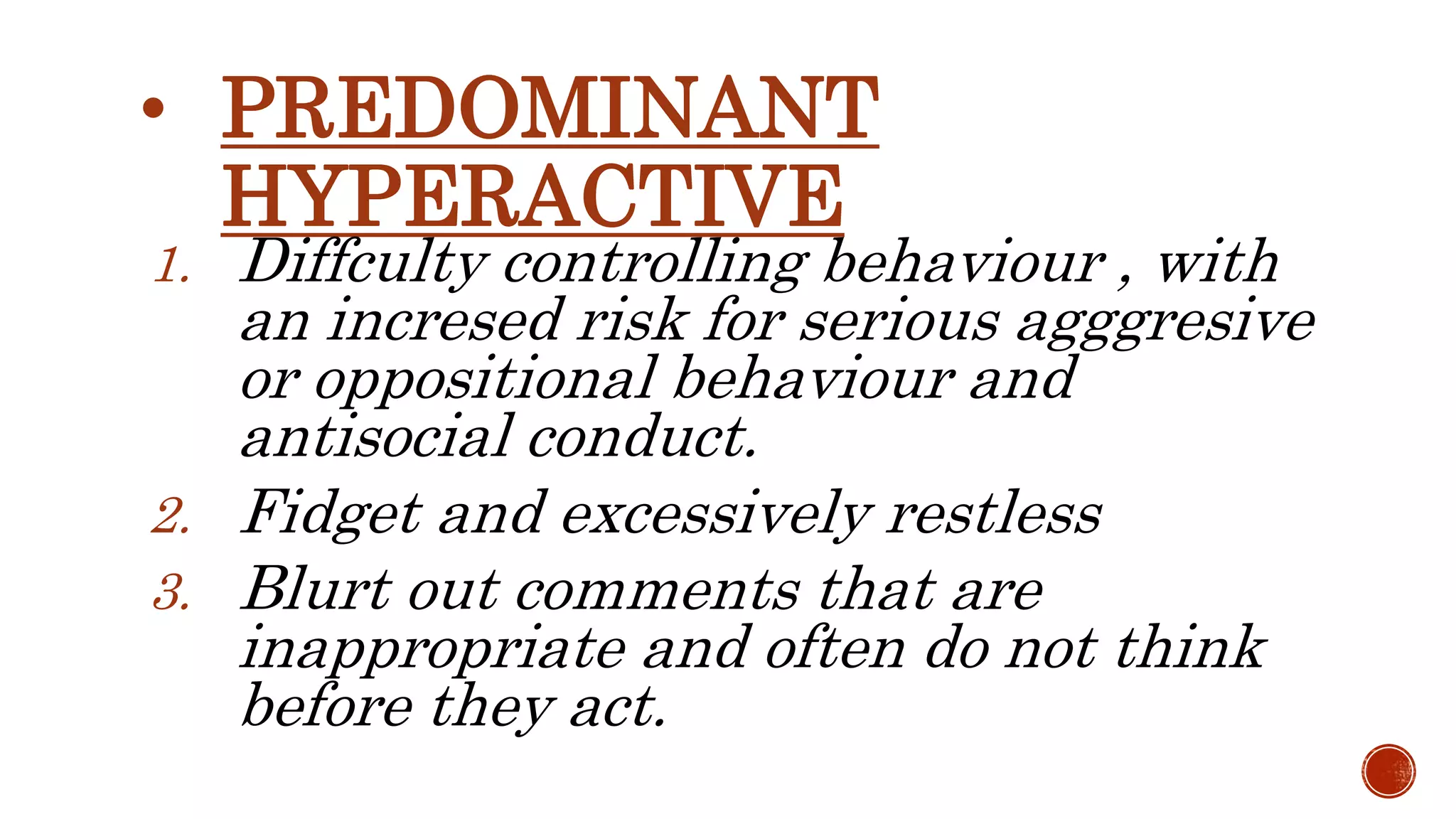 Hyper kinetic disorder | PPTX