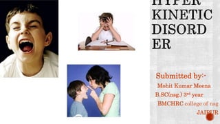 Hyper kinetic disorder | PPTX