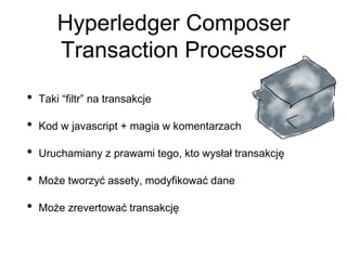 [PL] Hyperledger 101 - Tomasz Szymański | PPT