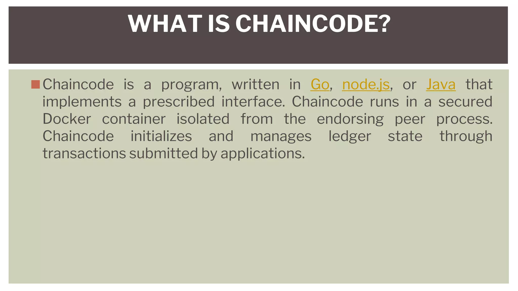 hyperledger-chaincode & hyperl fabric.pptx | Internet | Computing