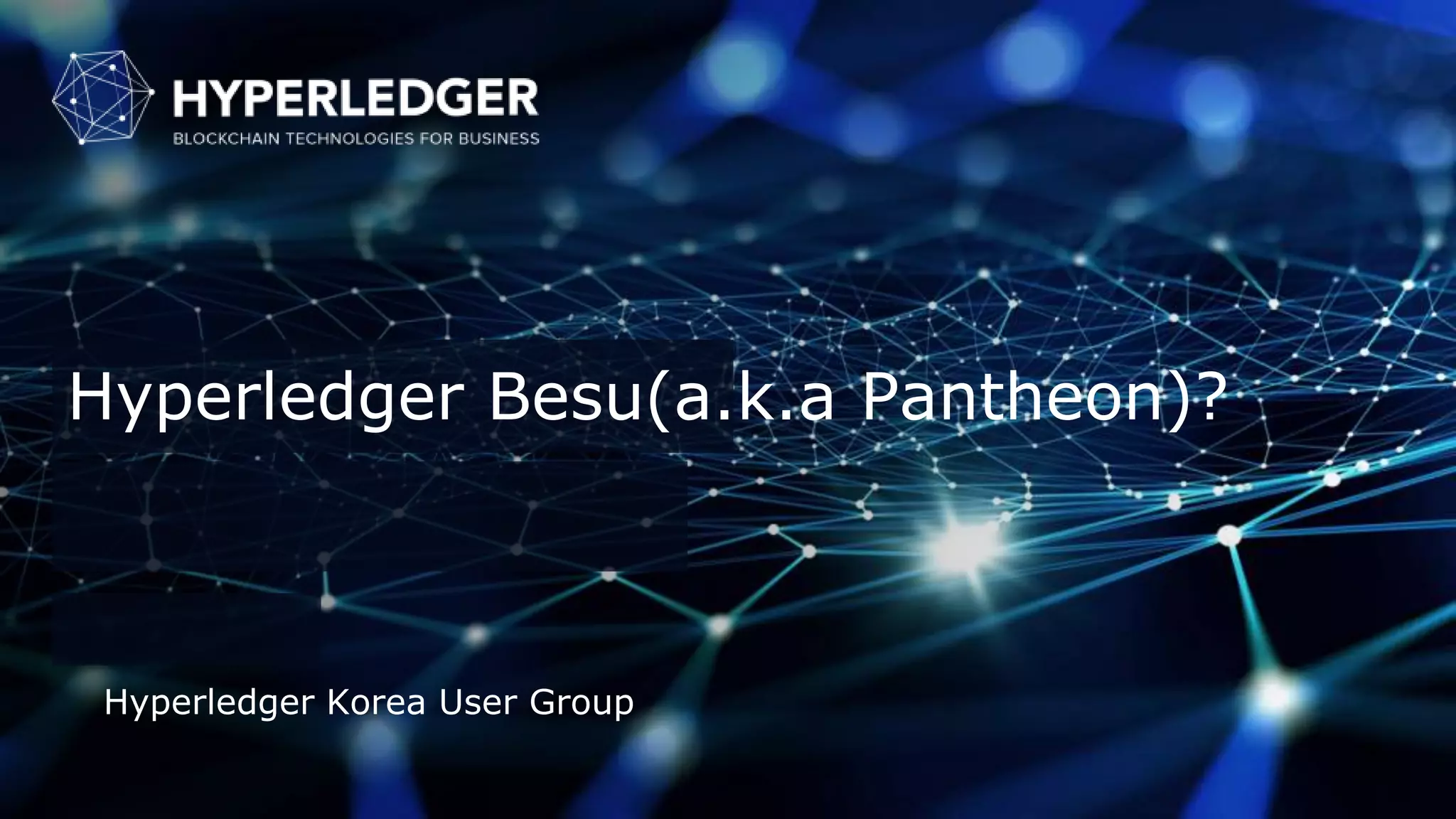 Hyperledger Besu Explained. : Hyperledger Besu Explained – YLEAV