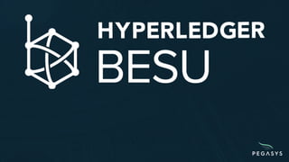 Hyperledger Besu for Private & Public Enterprise introduction slides | PPT | Free Download