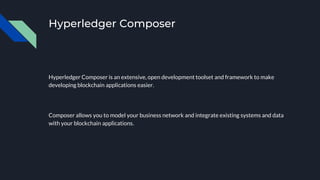 Hyperledger composer (from zero to hero ) | PPTX