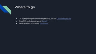 Hyperledger composer (from zero to hero ) | PPTX