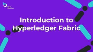 Hyperledger introduction | PPTX