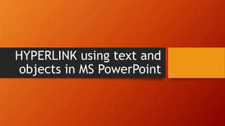 Hyperlink (SMCL-Grade7Computer) | PPTX