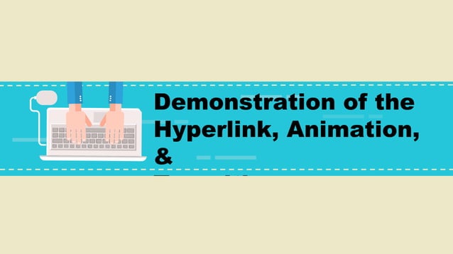Hyperlink,animation,transition - empowerment technology - grade 11/12 ...