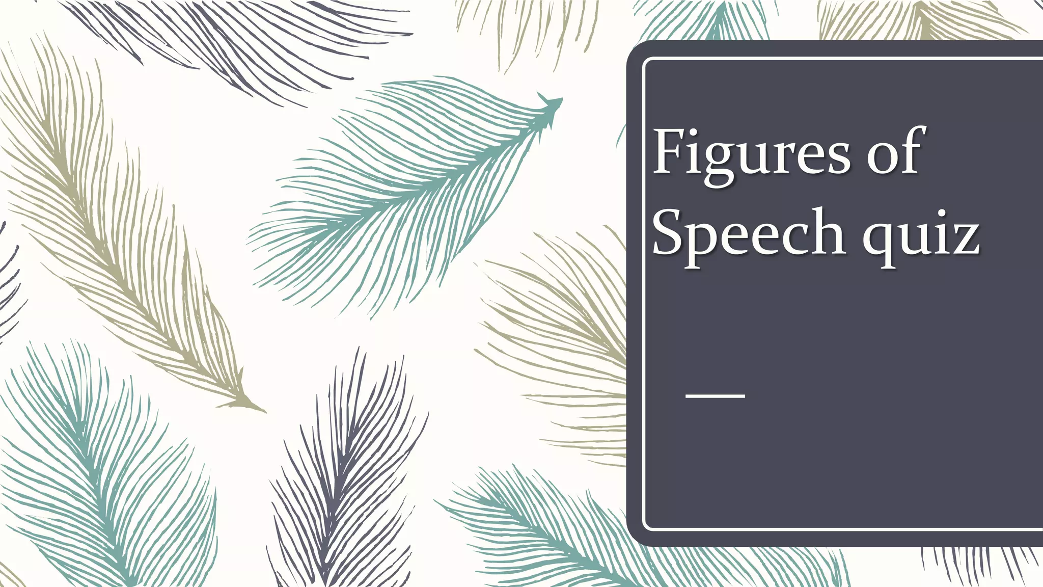 Quiz about Figures of Speech | PPTX