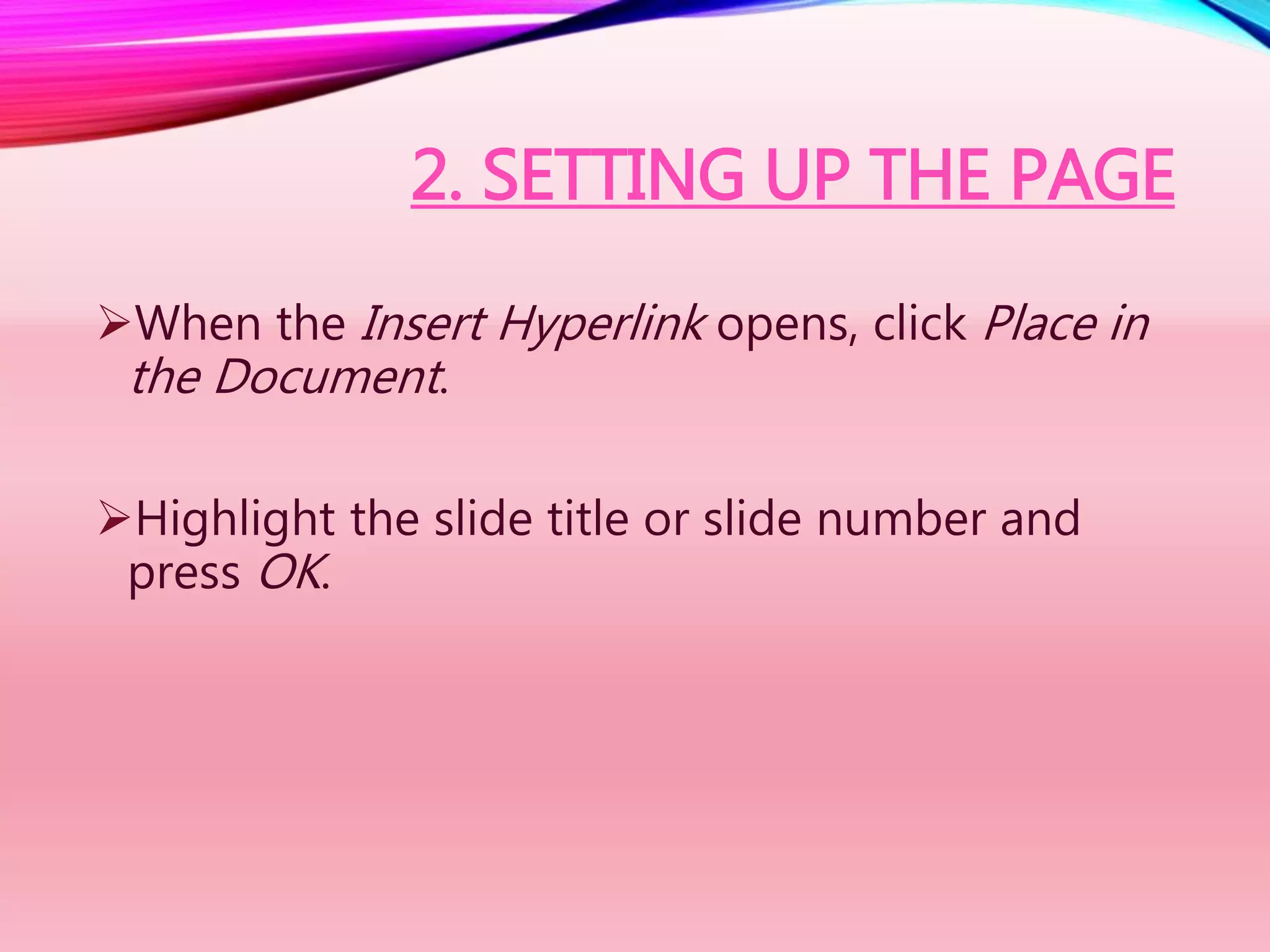 Hyperlinking the Presentation | PPTX
