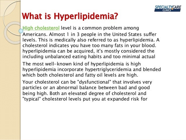 Hyperlipidemia - Causes, Symptoms, Risk Factors and Treatment. | PPTX