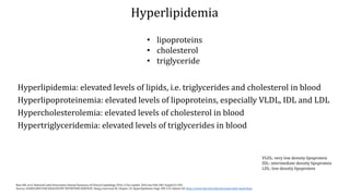 Hyperlipidemia - etiology epidemiology clinical features | PPTX