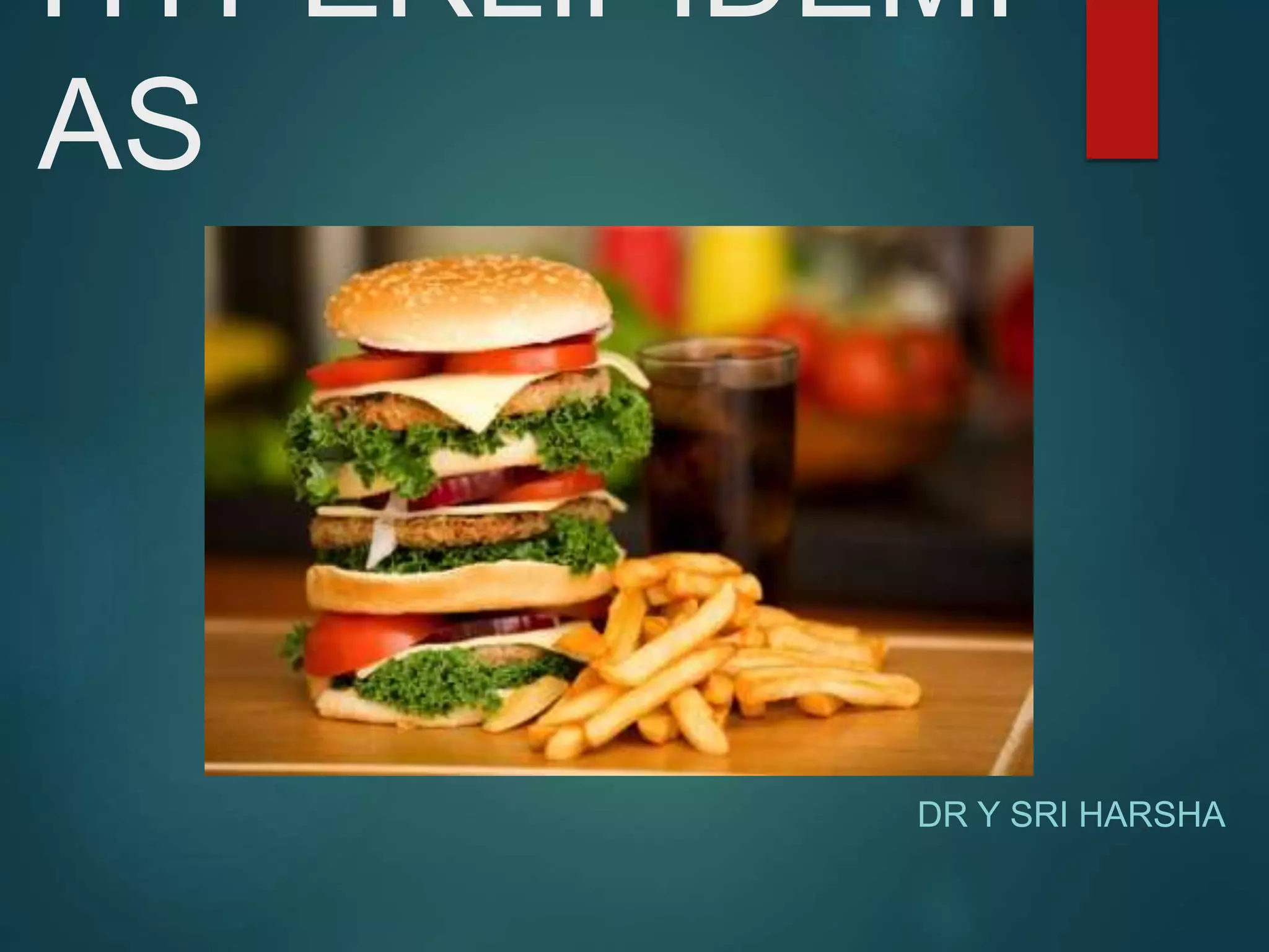 Hyperlipidemias | PPTX