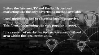 HYPER LOCAL TARGETING | PPT