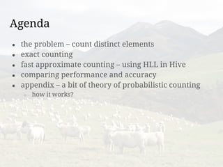 HyperLogLog in Hive - How to count sheep efficiently? | PPT