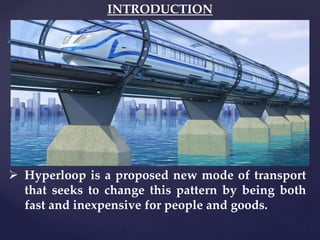 Hyperloop | PPTX | Rail Travel | Travel Type