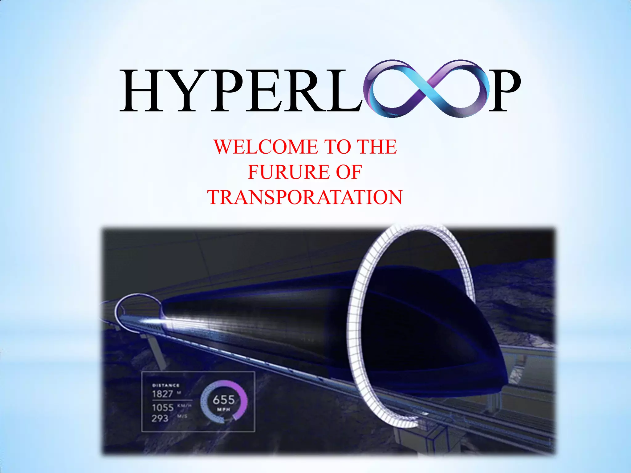 Hyperloop welcome the future of transport | PDF
