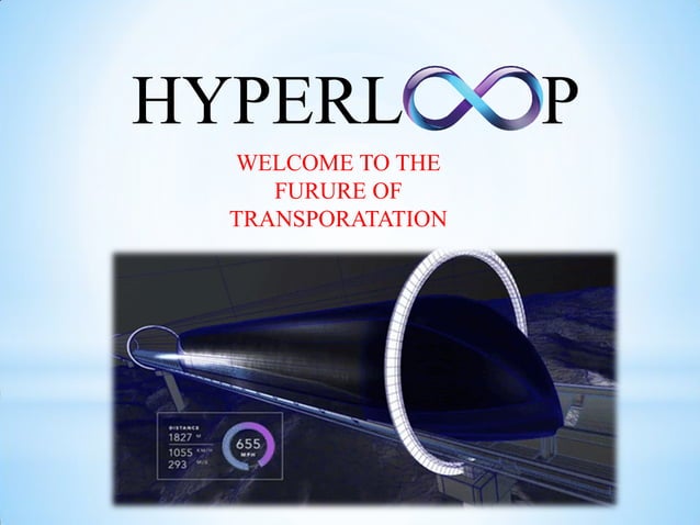 Hyperloop welcome the future of transport | PDF | Physics | Science