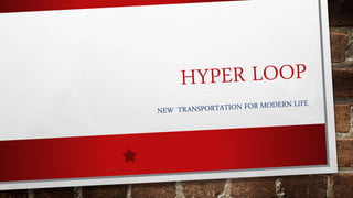 Hyper loop | PPT