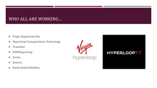 Hyperloop history and current status in india | PPTX