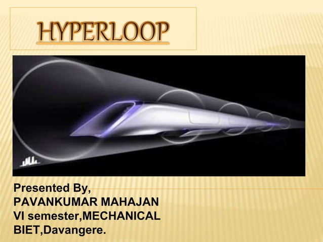 Hyperloop ppt | PPTX
