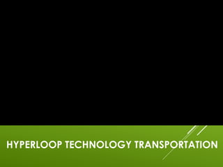 Hyperloop technology transportation & Kelayakan untuk indonesia | PPT