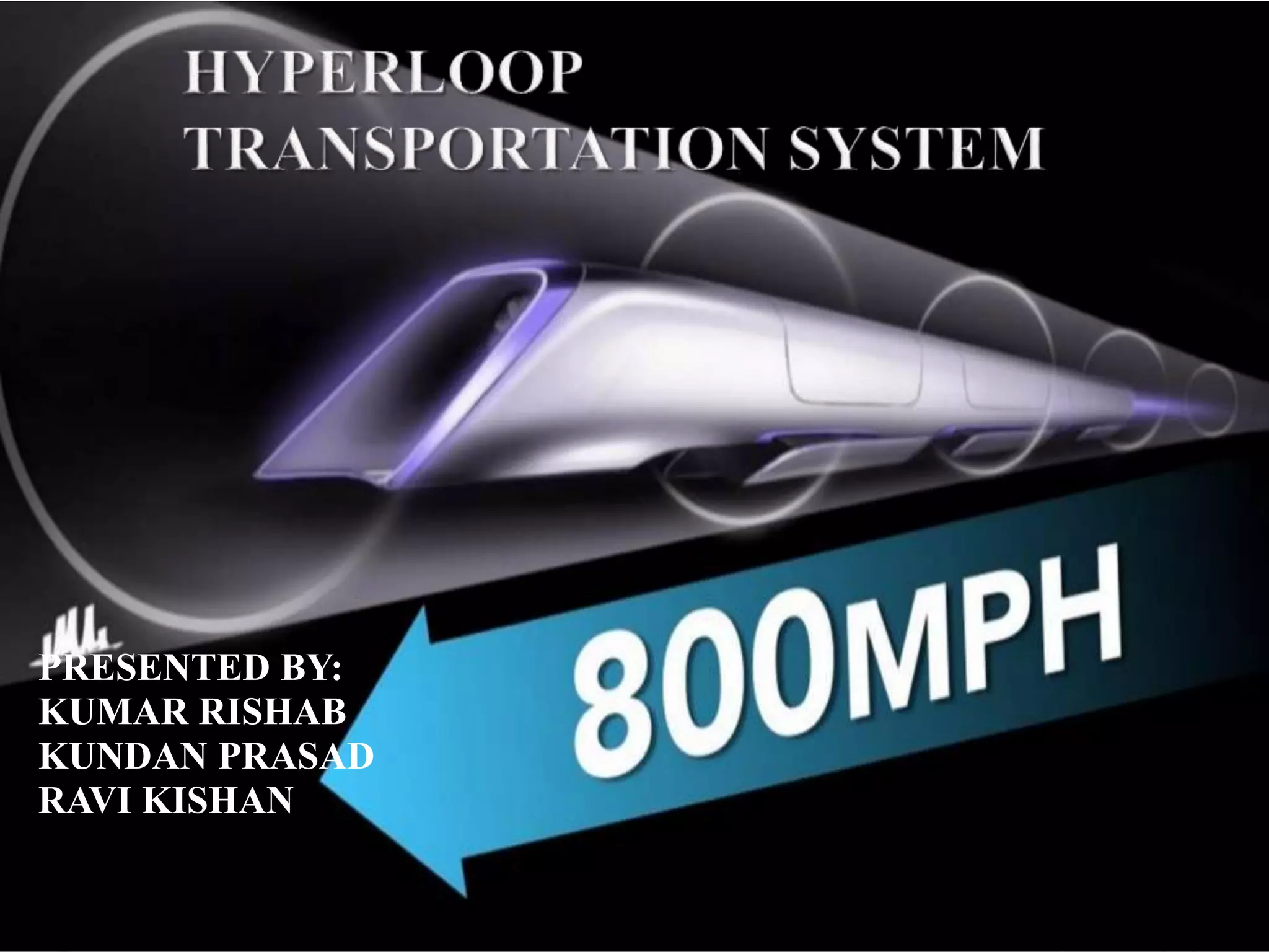 Hyperloop transportation system | PPTX