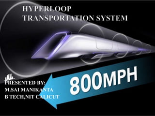 Hyperloop transportation system | PPTX