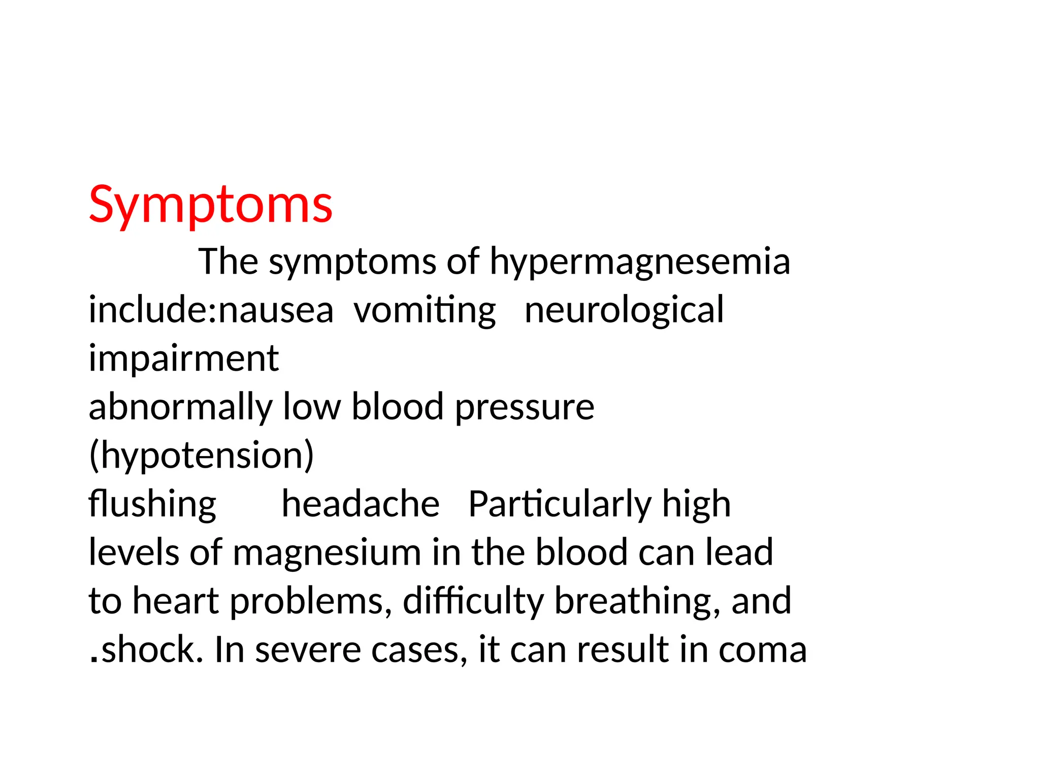 hypermagnesemia.pptx12354789IYTREWASDXVCBNMKLO | PPT