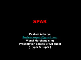 Hyper market ( spar ) in store communication & vm | PPT