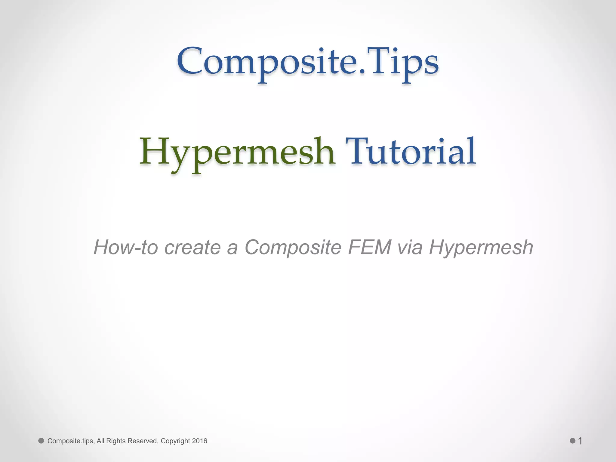 How to create a Composite FEM via Hypermesh | PPTX