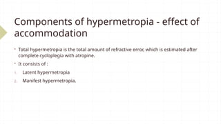 Hypermetropia - Intro, Causes, Types , Symptoms and Management | PPTX