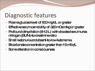 Hyperosmolar Non Ketotic Dm [Autosaved] | PPT