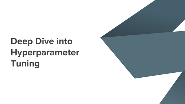 Deep Dive into Hyperparameter Tuning | PDF