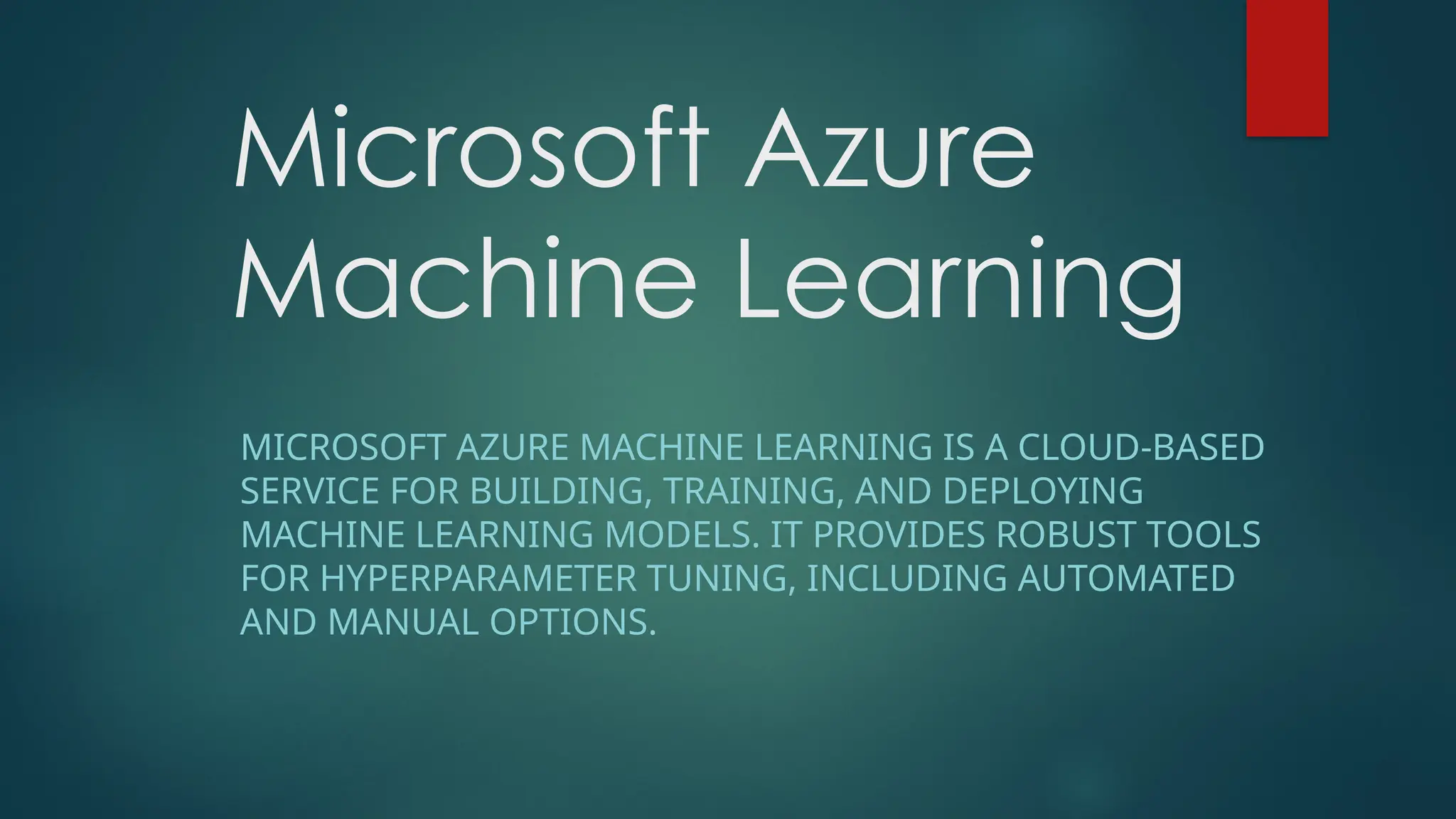Hyperparameter Tuning in Microsoft Azure Machine Learning.pptx Hyperparameter Tuning in Microsoft Azure Machine Learning.pptx