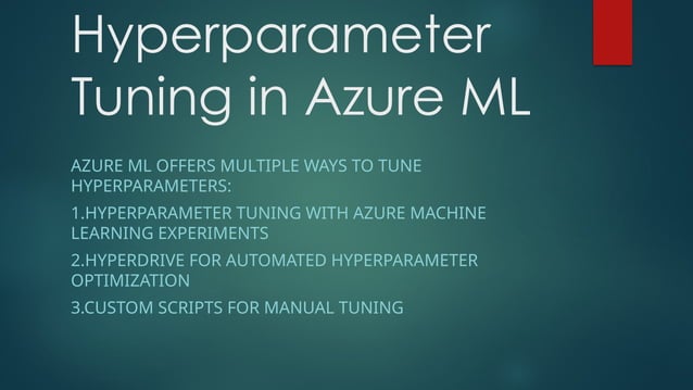 Hyperparameter Tuning in Microsoft Azure Machine Learning.pptx
