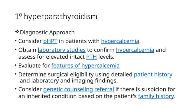 Hyperparathyriodism.Hyperparathyroidism diagnosis and management sign ...