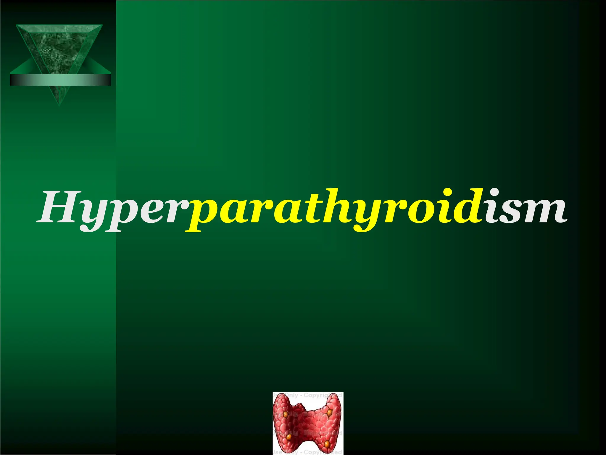 hyperparathyroidism types and management | PPTX