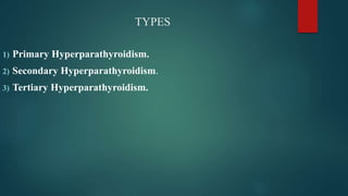 HYPERPARATHYROIDISM & HYPOPARATHYROIDISM.pptx