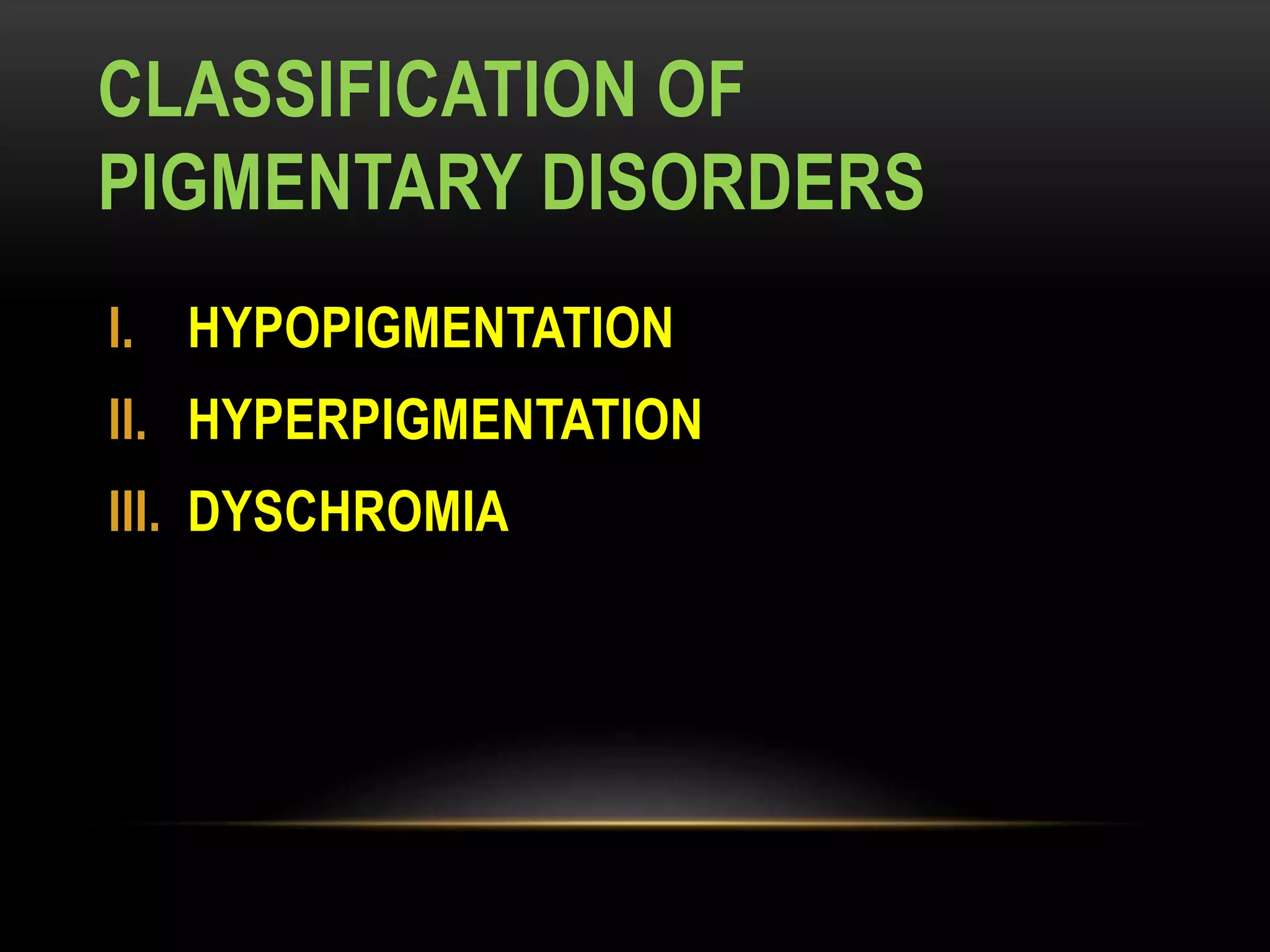 Disorders of Hyperpigmentation | PPTX