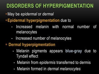 Disorders of Hyperpigmentation | PPTX